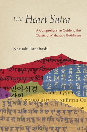 The Heart Sutra: A Comprehensive Guide to the Classic of Mahayana ...