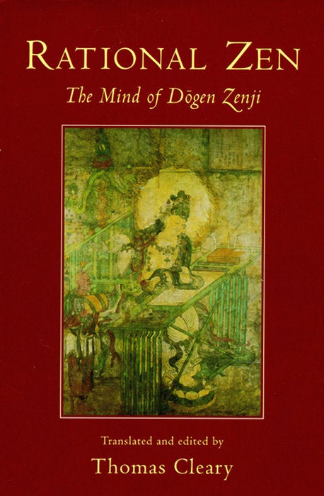 Rational Zen: The Mind of Dogen Zenji (Contributor(s): Cleary, Thomas F ...