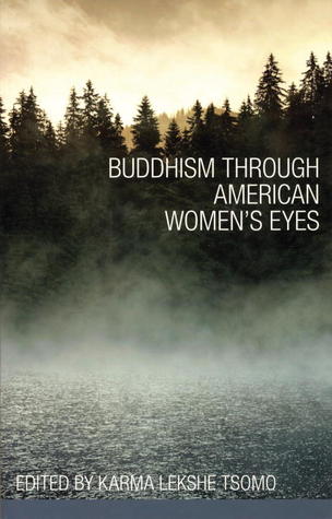 Buddhism through American Women's Eyes (Karma Lekshe Tsomo) | San ...