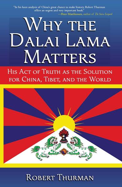 Why The Dalai Lama Matters (Thurman, Robert) | San Francisco Zen Center Bookstore