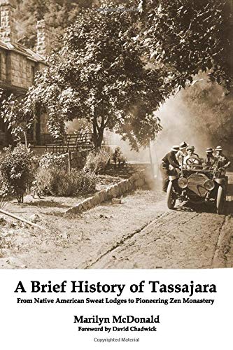 A Brief History of Tassajara (McDonald, Marilyn) | San Francisco Zen ...